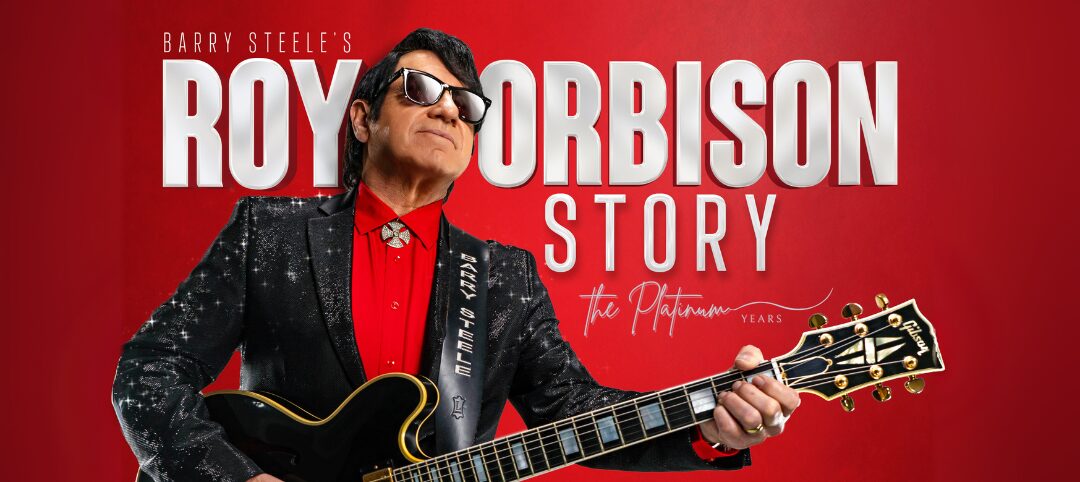 Barry Steele's The Roy Orbison Story - Rother Street Arts House ...